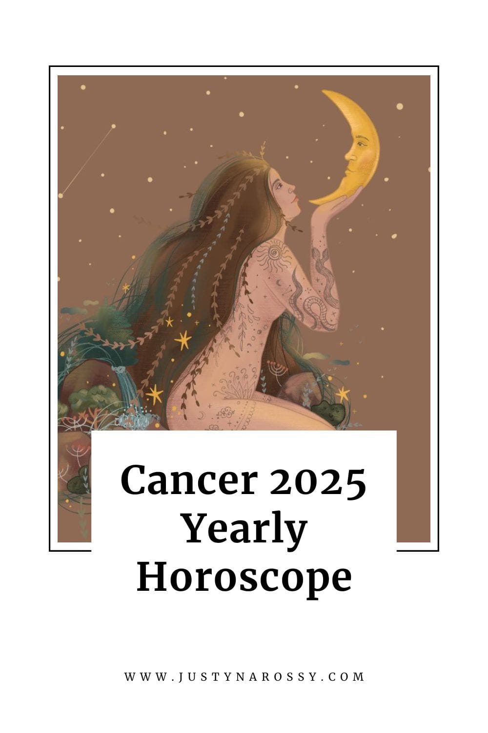 Cancer Yearly Horoscope 2025 - Justyna Rossy